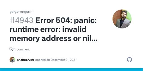 Error 504 Panic Runtime Error Invalid Memory Address Or Nil Pointer Dereference · Issue 4943