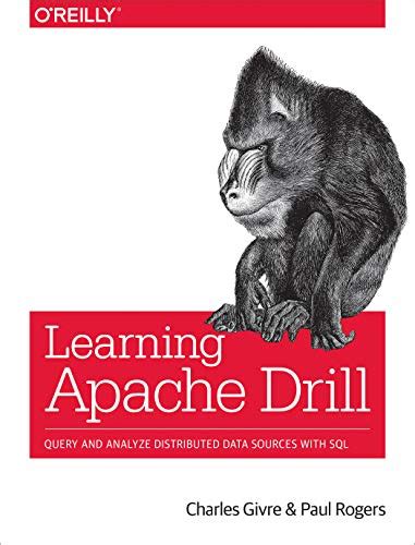 learning apache drill query and analyze distributed data sources with