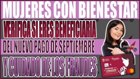 ≫ ¡mujeres Con Bienestar 2024 Regresa Verifica Si Eres Beneficiaria