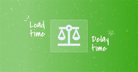 The Eternal Balancing Act Load Time Vs Delay Time Cloudcannon