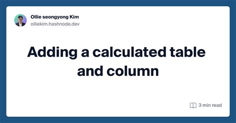 Adding A Calculated Table And Column