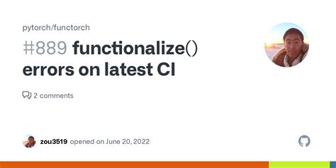 Functionalize Errors On Latest Ci · Issue 889 · Pytorchfunctorch · Github