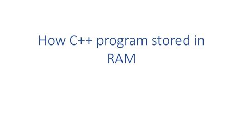 How C Stored In Ram Pptx