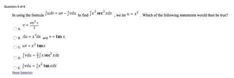 Solved In Using The Formula Integral U Dv Uv Integral V