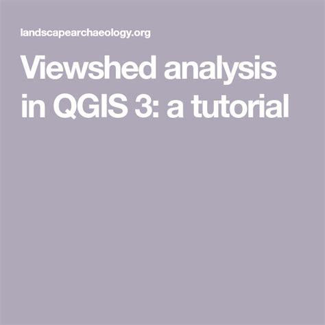 Viewshed Analysis In Qgis 3 A Tutorial Analysis Tutorial The Borrowers