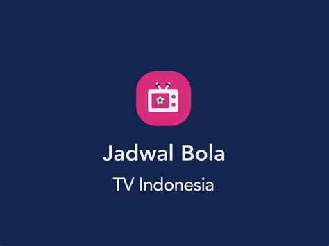 Redesign Jadwal Bola Tv Indonesia ⚽ Mobile App By Iosi Pratama On Dribbble