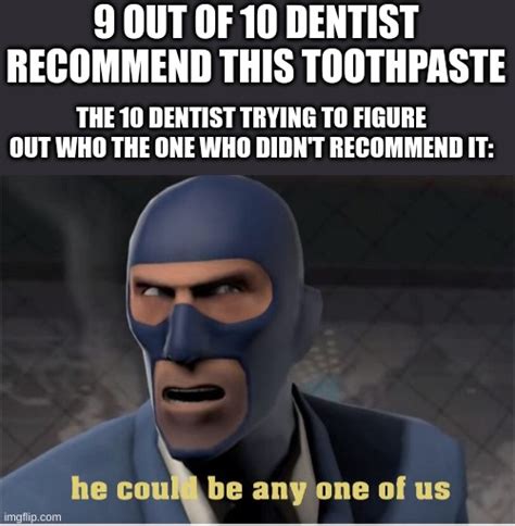 He Could Be Anyone Of Us Memes Imgflip