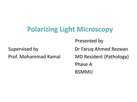 Polarizing Light Microscopy Pptx