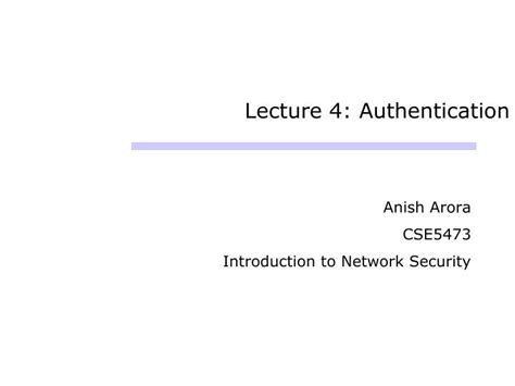Ppt Lecture 4 Authentication Powerpoint Presentation Free Download
