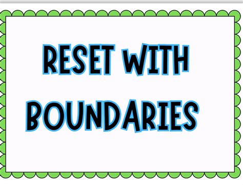 Reset With Boundaries