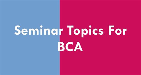 Seminar Topics For Bca 2023 Bestseminartopics