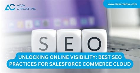 Unlocking Online Visibility Best Seo Practices For Salesforce Commerce Cloud Aiva Creative