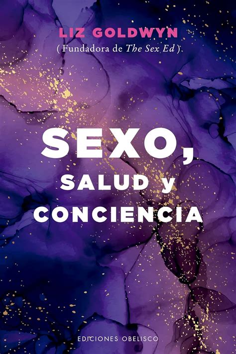 Buy Sexo Salud Y Conciencia Sex Health And Consciousness Book Online At Low Prices In India
