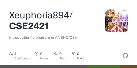 Github Xeuphoria894cse2421 Introduction To Program In Ansi Cc89