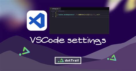 vscode “editor wordseparators” 設定を変更して、 区切りの単語を扱いやすくする dottrail