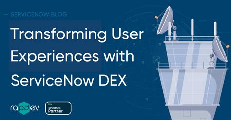 Rapdev On Linkedin Transforming User Experiences With Servicenow Dex