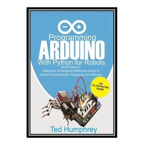 قیمت و خرید کتاب Programming Arduino With Python For Robots اثر Ted