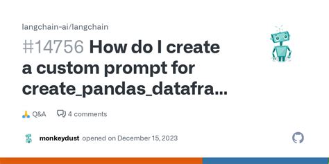 How Do I Create A Custom Prompt For Createpandasdataframeagent · Langchain Ai Langchain
