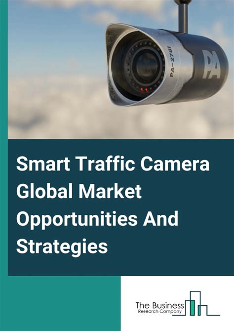 Smart Traffic Camera Market Size Growth Analysis Reaearch And