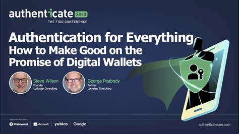 Video Authentication For Everything How To Make Good On The Promise For Digital Wallets Lockstep