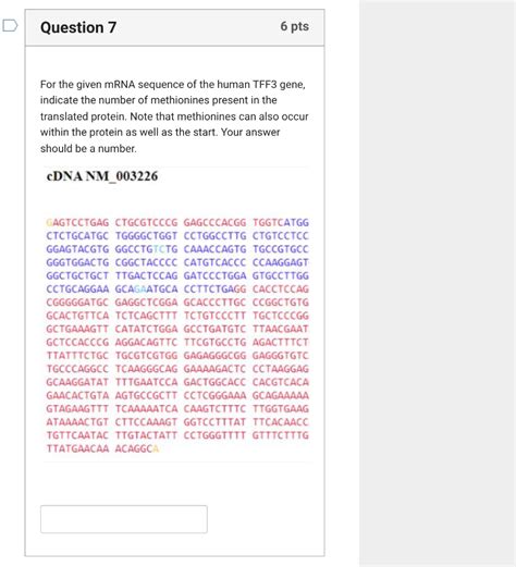 solved question 7 6 pts for the given mrna sequence of the