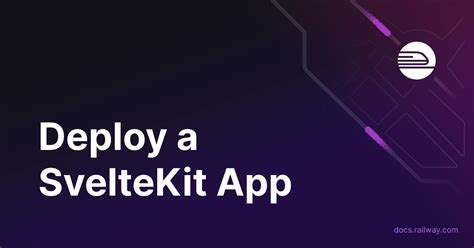 Deploy A Sveltekit App Railway Docs