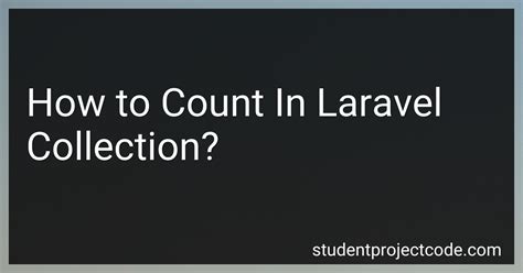 how to count in laravel collection in 2024