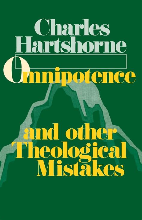 Omnipotence And Other Theological Mistakes Hartshorne Charles