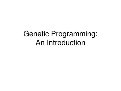 Ppt Genetic Programming An Introduction Powerpoint Presentation Free Download Id 6916261