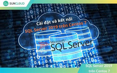 Hướng Dẫn Cài đặt Và Sử Dụng Sql Server 2019 Trên Centos 7