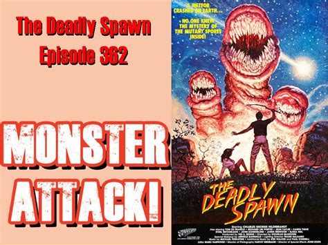 The Deadly Spawn Episode 362 The Eso Network