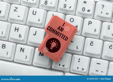 Conceptual Caption I Am Committed Business Concept To Be Engage With A