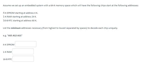 Solved Assume We Set Up An Embedded System With A 64 K