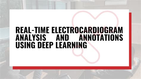Pdf Real Time Electrocardiogram Analysis And Annotations Using Deep