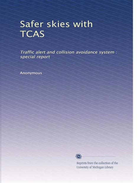 Safer Skies With Tcas Traffic Alert And Collision Avoidance System Special Report Br