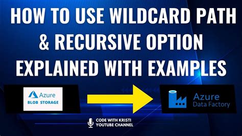 Wildcard Folder Path And Recursive Behavior Youtube