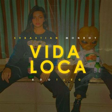 Stream Vida Loca Sebastian Monroy Bootleg By Sebastian Monroy