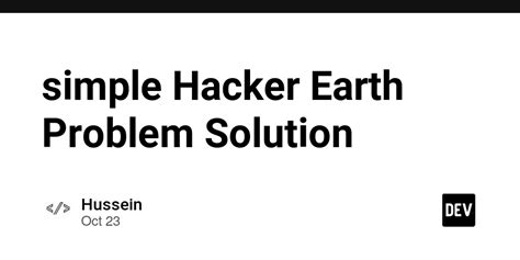 Simple Hacker Earth Problem Solution Dev Community