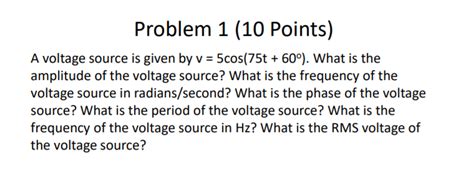 Solved Problem 1 10 Points A Voltage Source Is Given By V Chegg Com