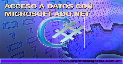 Acceso A Datos Con Microsoft Adoacceso A Datos Con Adonet Adonet Es