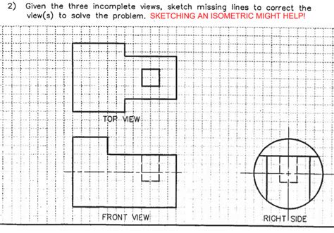 Solved 2 Given The Three Incomplete Views Sketch Missing