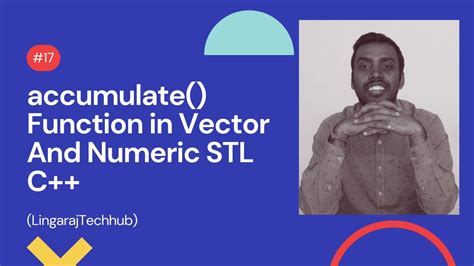 Accumulate Function In Vector And Numeric Stl C 17 Youtube