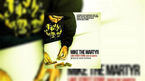Mike The Martyr Lake Street Store Over The Counter Mixtape Hosted