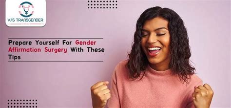 All About To Prepare Yourself For Gender Affirmation Surgery