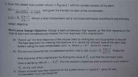 Solved 3 Given The Closed Loop System Shown In Figure 61