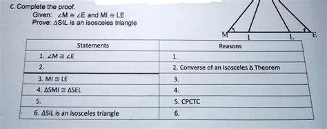 Solved C Complete The Proof Given ∠ M≌ ∠ E And Mi≌ Le Prove Delta Sil Is An Isosceles