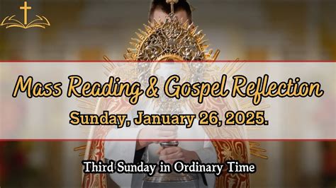 Todays Catholic Mass Readings And Gospel Reflection Sunday January
