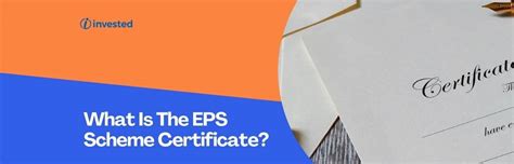 What Is The EPS Scheme Certificate Invested