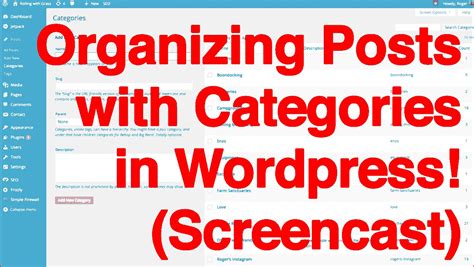 Wordpress Screencast Organizing Posts With Categories Youtube