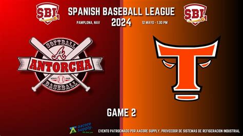 Spanish Baseball League 2024 Toros Vs Antorcha Game 2 Youtube